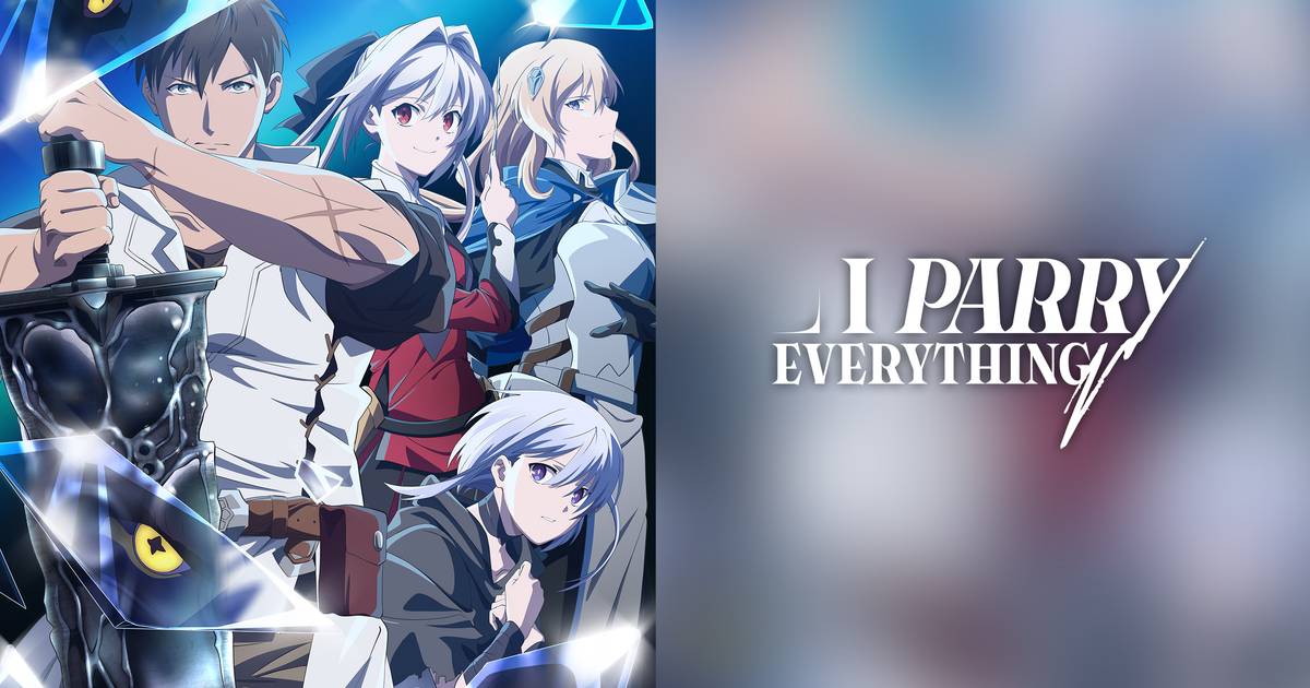 I Parry Everything! - Anime en streaming GRATUIT, VOSTFR, HD